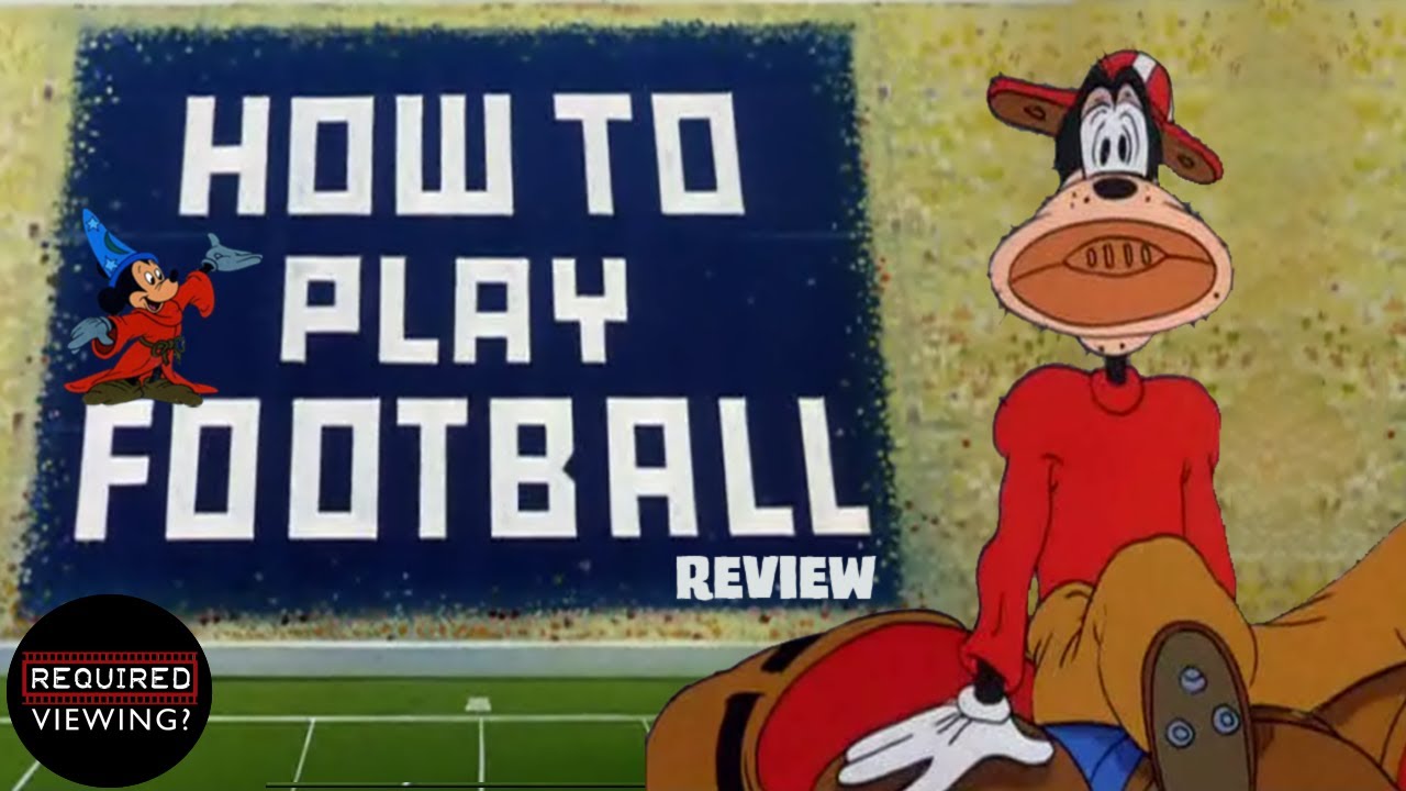 GOOFY - HOW TO PLAY FOOTBALL (1944): Disney Review | Required Viewing ...