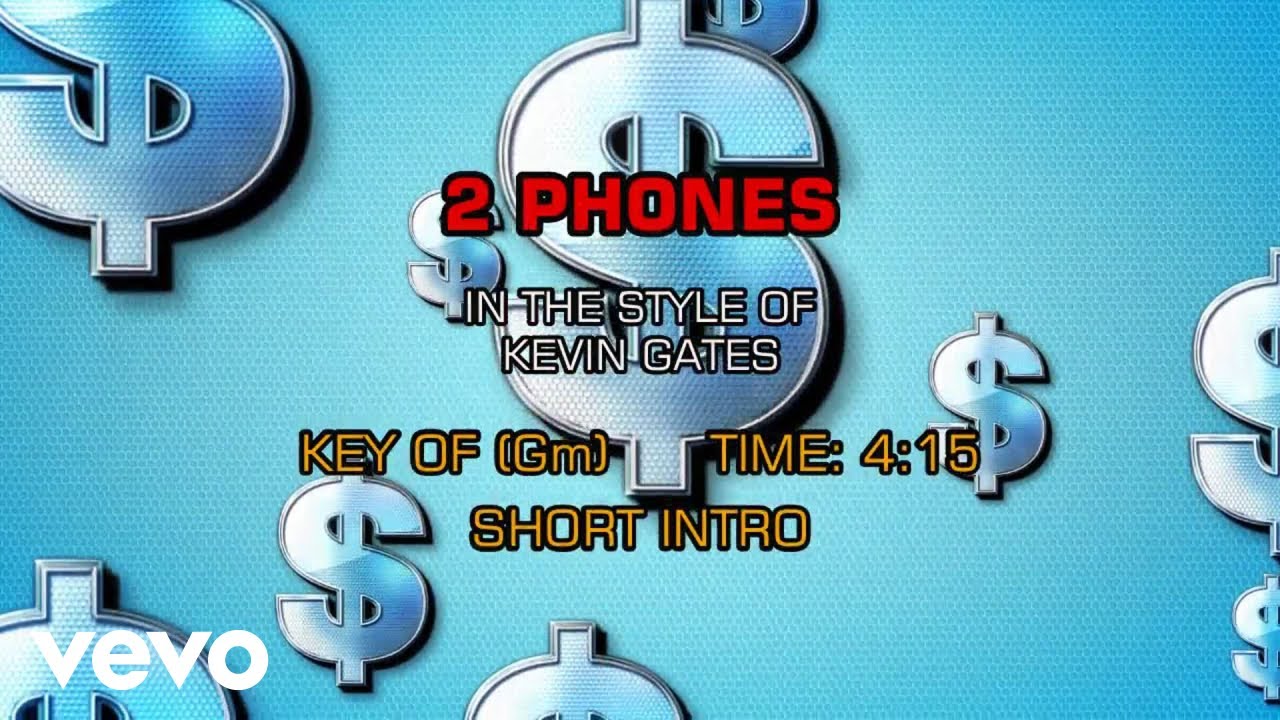 Kevin Gates - 2 Phones (Karaoke) - YouTube