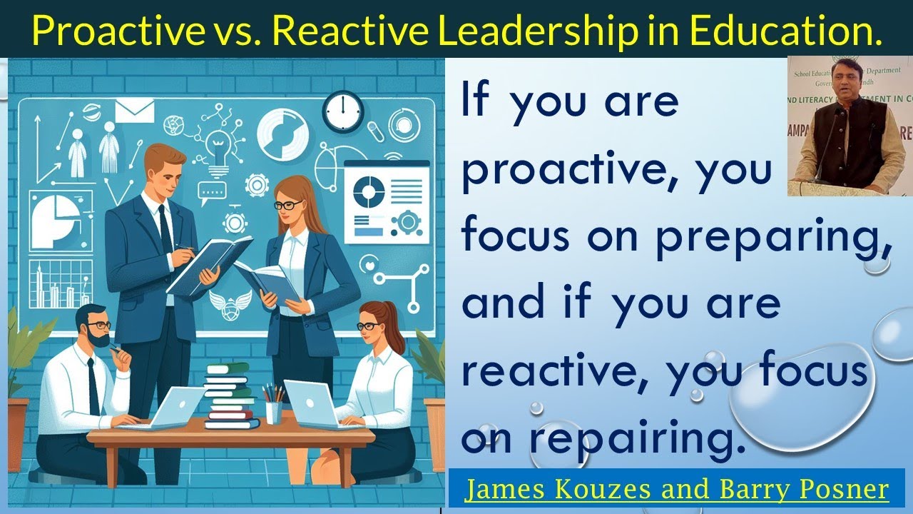 If you are proactive, you focus on preparing, and if you are reactive ...