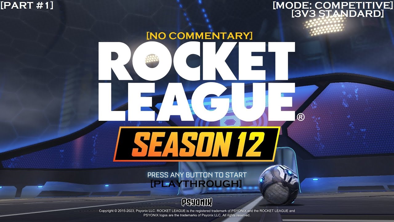 Rocket League Season 12 Playthrough | [Part #1] | Competitive 3v3 ...
