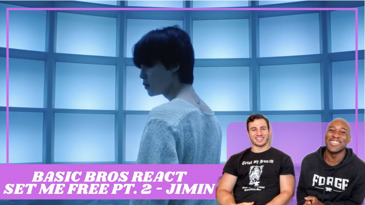 Basic Bros REACT | JIMIN "SET ME FREE PT. 2' - YouTube