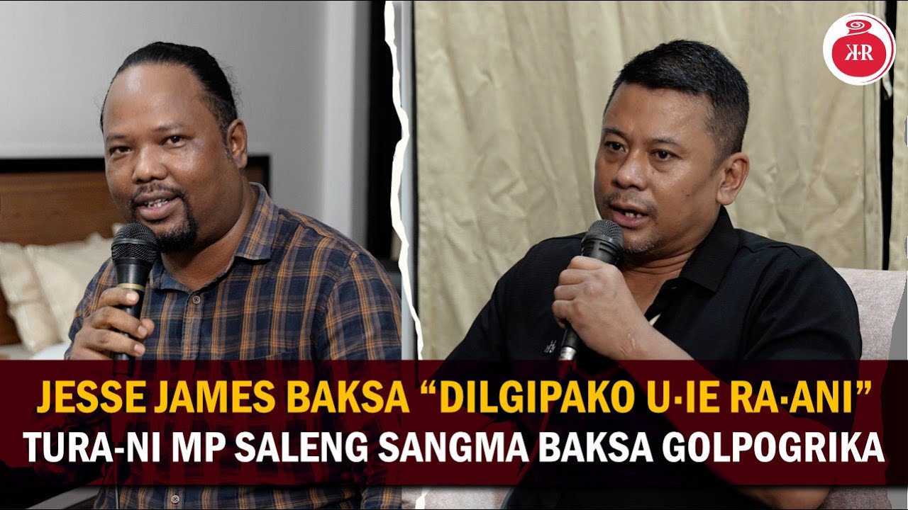 Jesse James baksa “Dilgipako u∙ie ra∙ani”. Tura-ni MP Saleng Sangma baksa golpogrika - YouTube