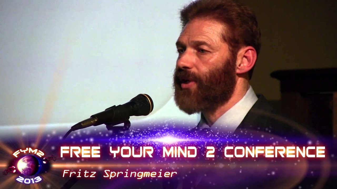 Fritz Springmeier- Free Your Mind 2 Conference 2013 - YouTube