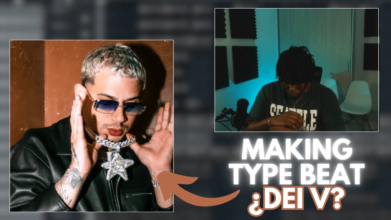 Making Beat Type Beat DEI V / Haciendo un Beat Tipo DEI V | FL Studio ...
