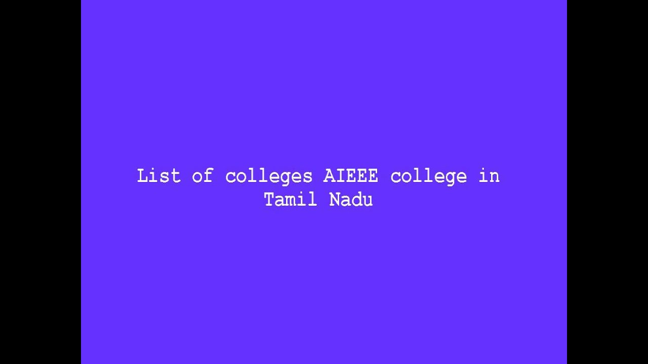 List of colleges AIEEE college in Tamil Nadu - YouTube
