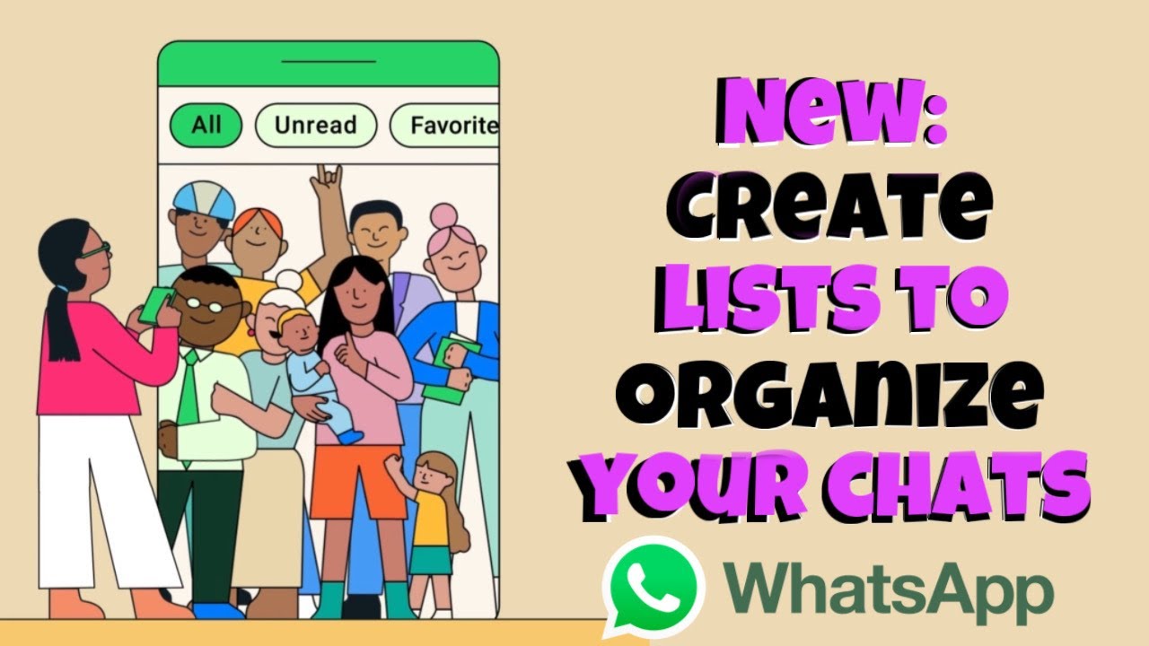 New: Create lists to organize your chats WhatsApp new feature WhatsApp ...