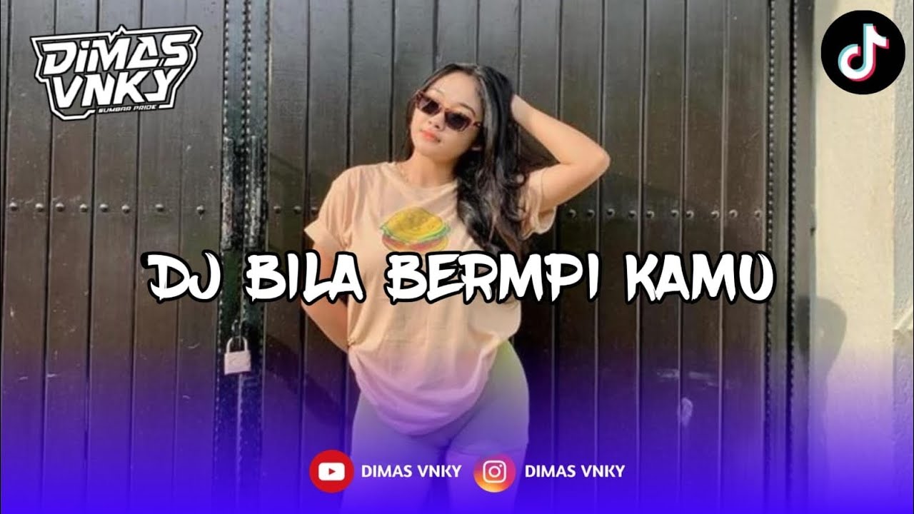 DJ BILA BERMIMPI KAMU STYLE ENAF TERBARU 2024 - YouTube