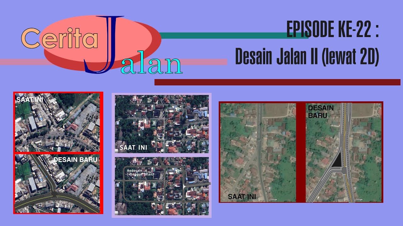 CeritaJalan Episode 22 : Desain Jalan II - YouTube