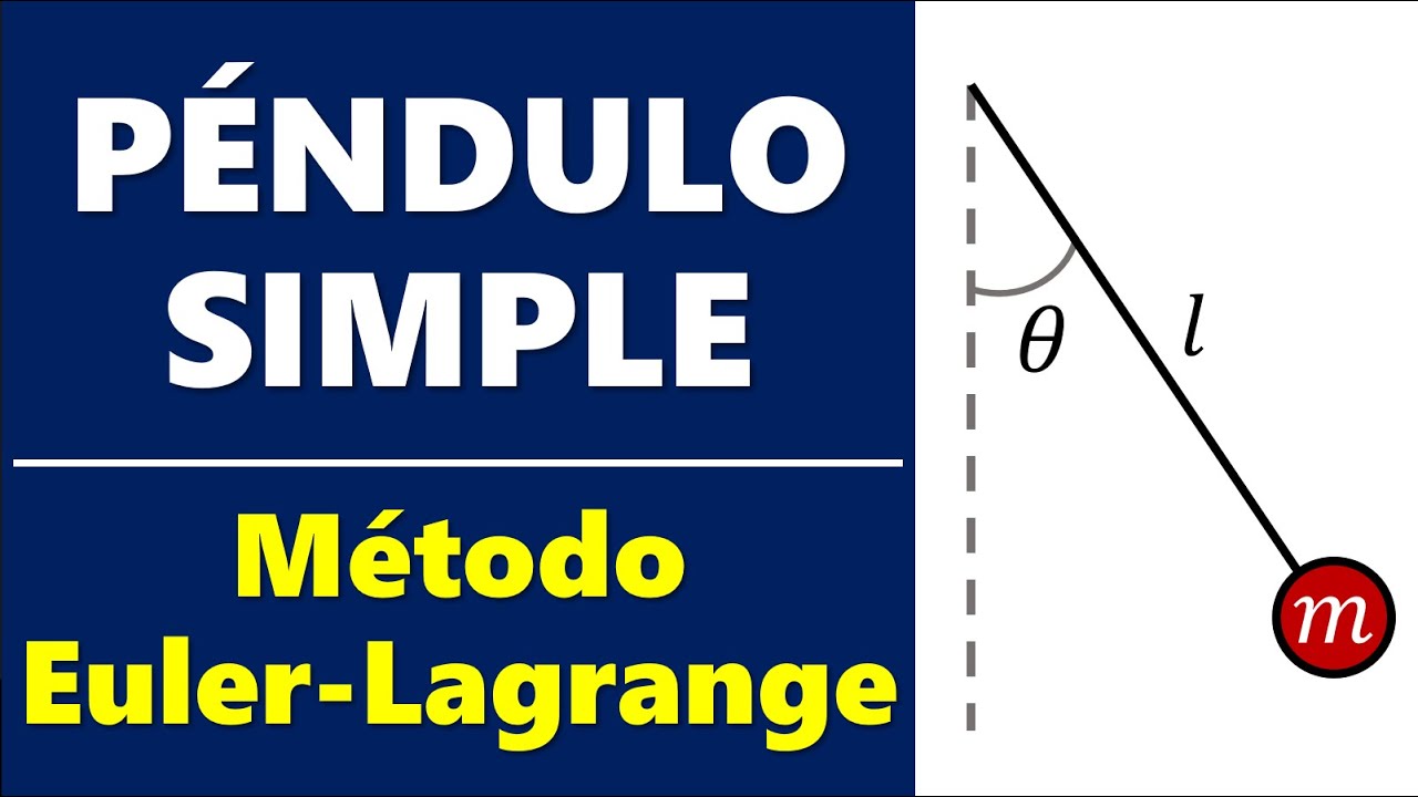 Péndulo Simple [Euler-Lagrange] - YouTube