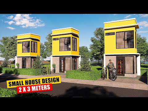 Small House Design 2x3 Meters (6 Sqm)