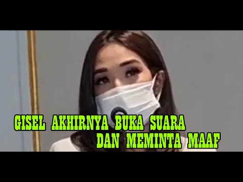 Gisel Buka Suara Dan Meminta Maaf Atas Video Yang Berdurasi 19 Detik