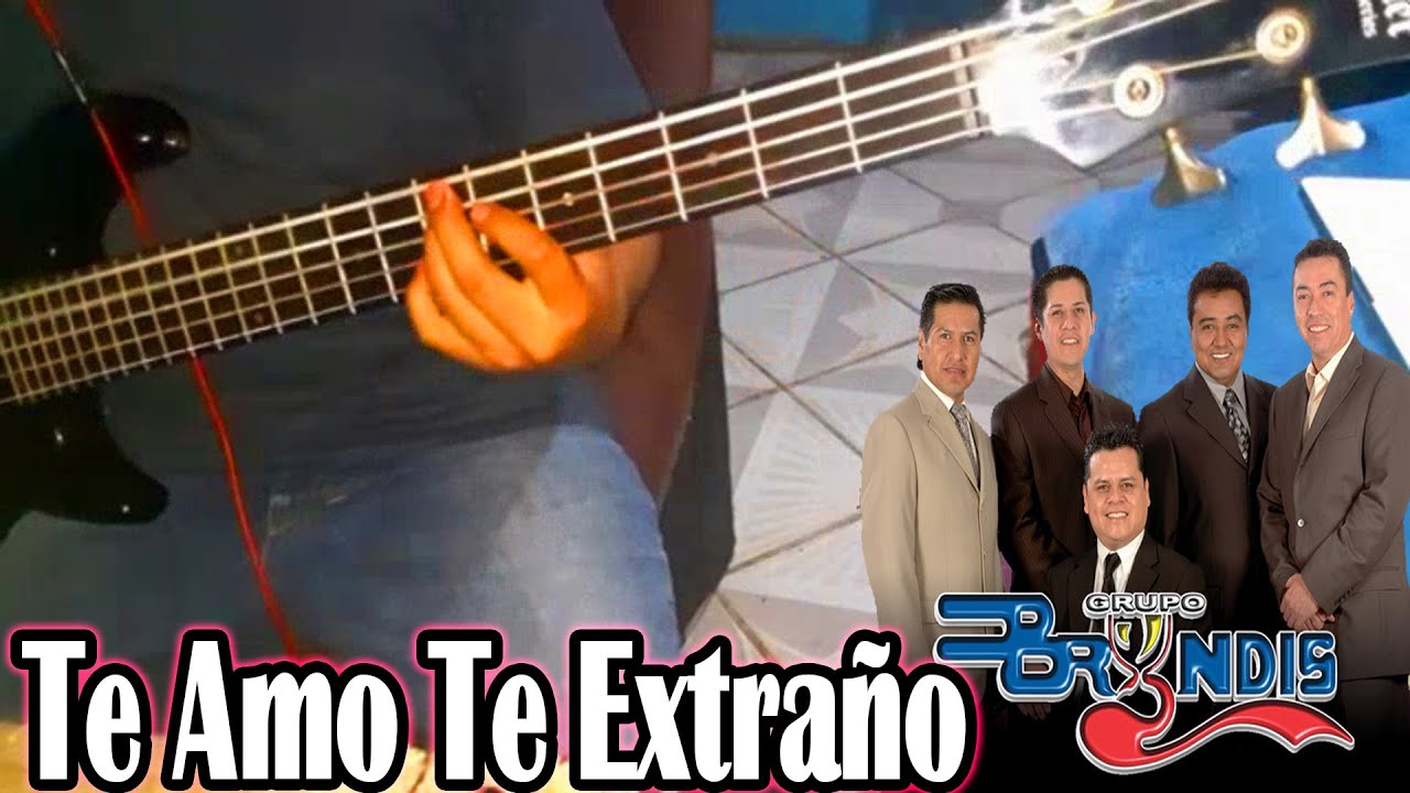 Grupo Bryndis - Te Amo Te Extraño Cover Bass 🎸 - YouTube