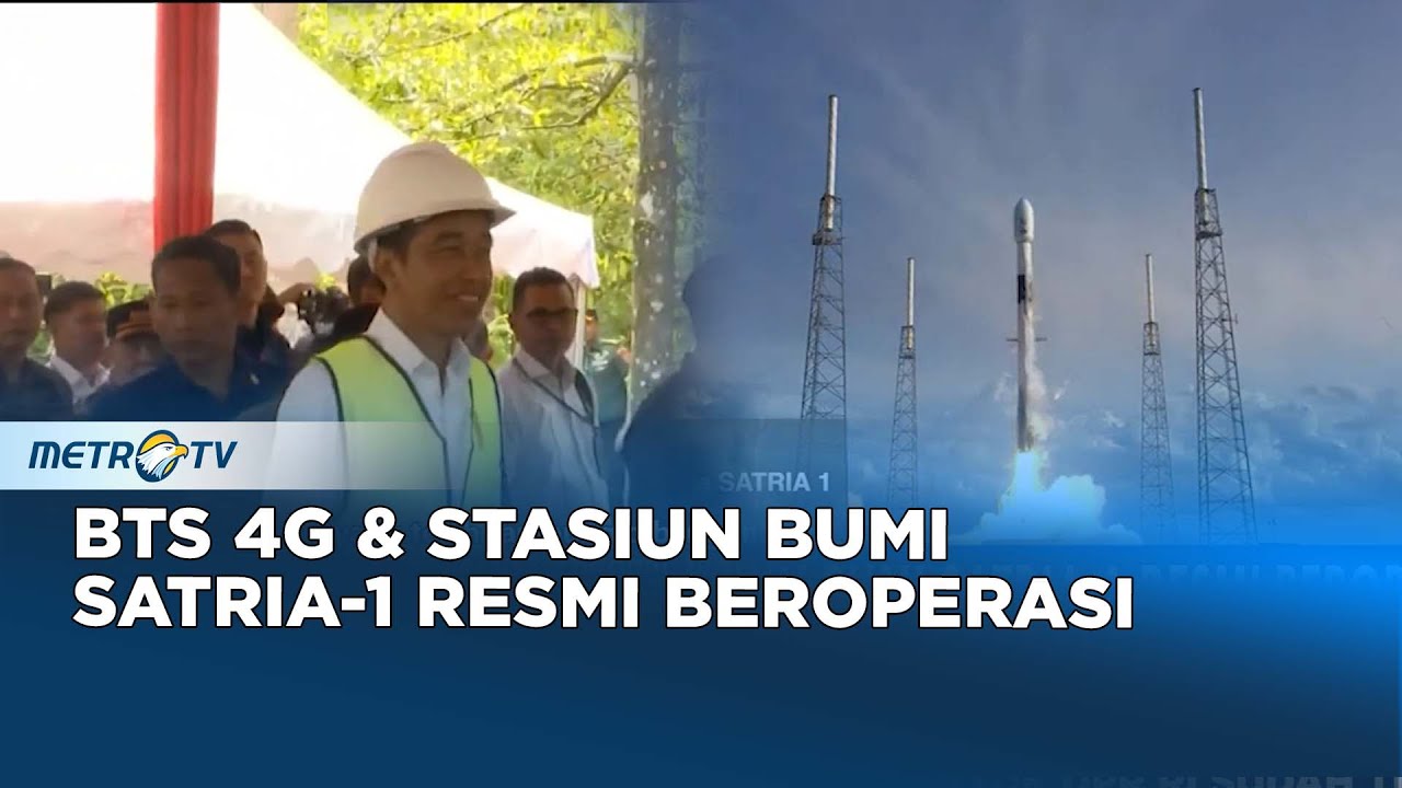 Metro Xinwen - Presiden Jokowi Meresmikan BTS 4G & Stasiun Bumi Satria ...
