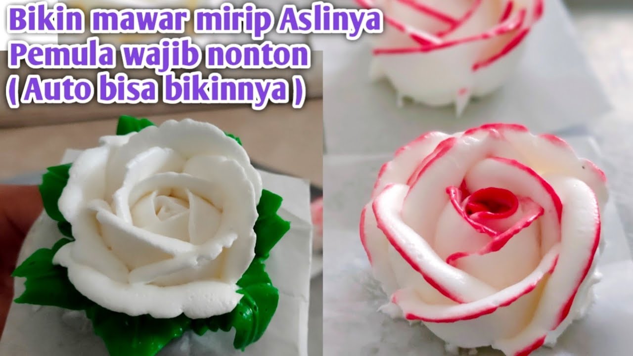 TUTORIAL MEMBUAT BUNGA MAWAR BUTTERCREAM AGAR TERLIHAT SEPERTI ASLI ...