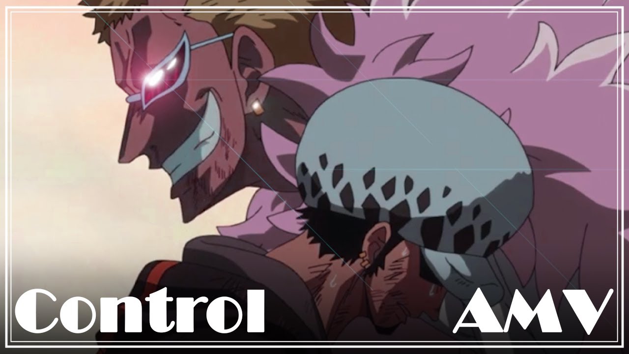 One Piece AMV | Law / Doflamingo - CONTROL (Halsey) - YouTube