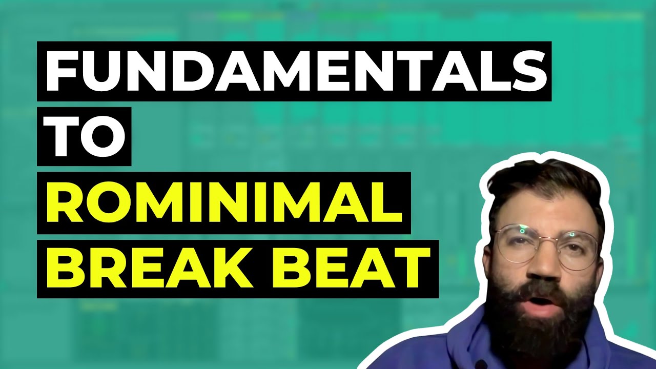 Rominimal Breaks: Fundamentals to make rominimal break beat style ...