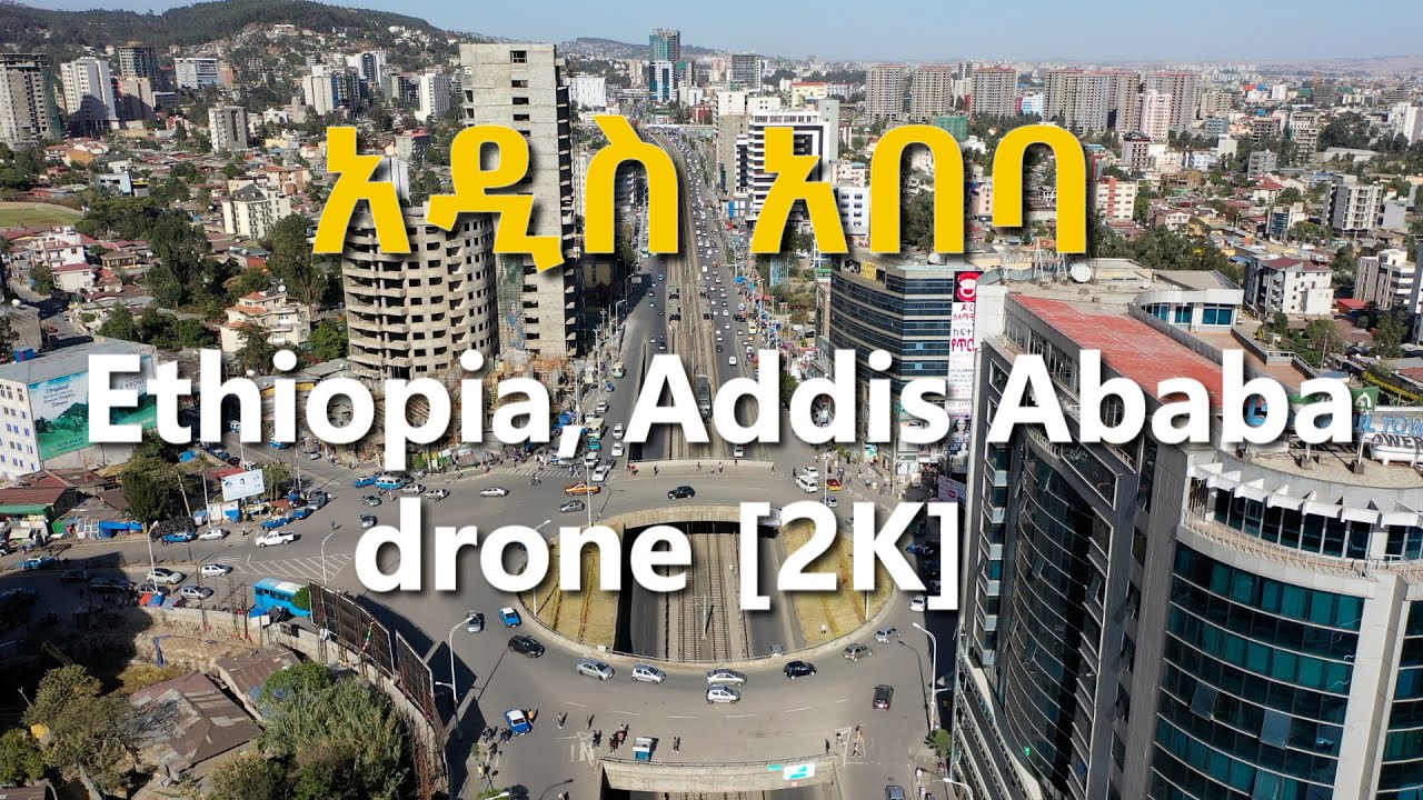 addis ababa መሰቀል አደባባይ እሰከ ሃያ ሁለት መገናኛ by drone [2k] - YouTube