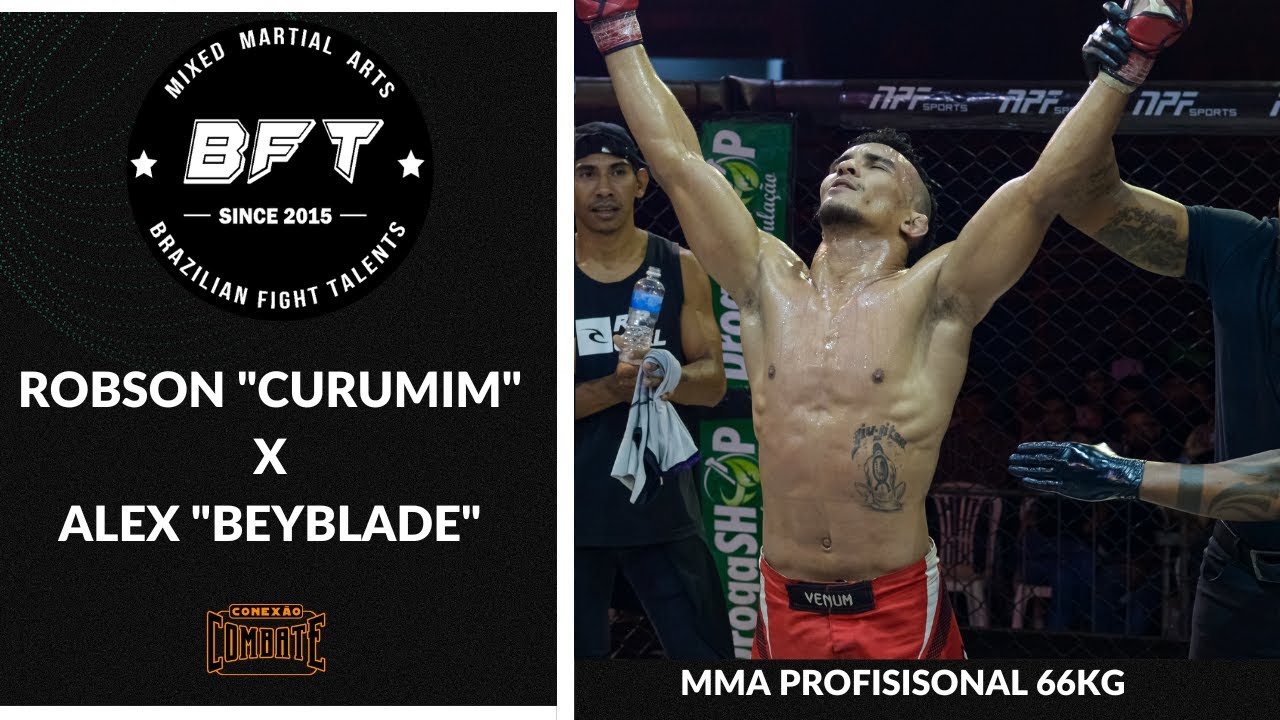 MMA PROFISSIONAL BFT 20 Robson "Curumim" x Alex "Beyblade" Brito - YouTube