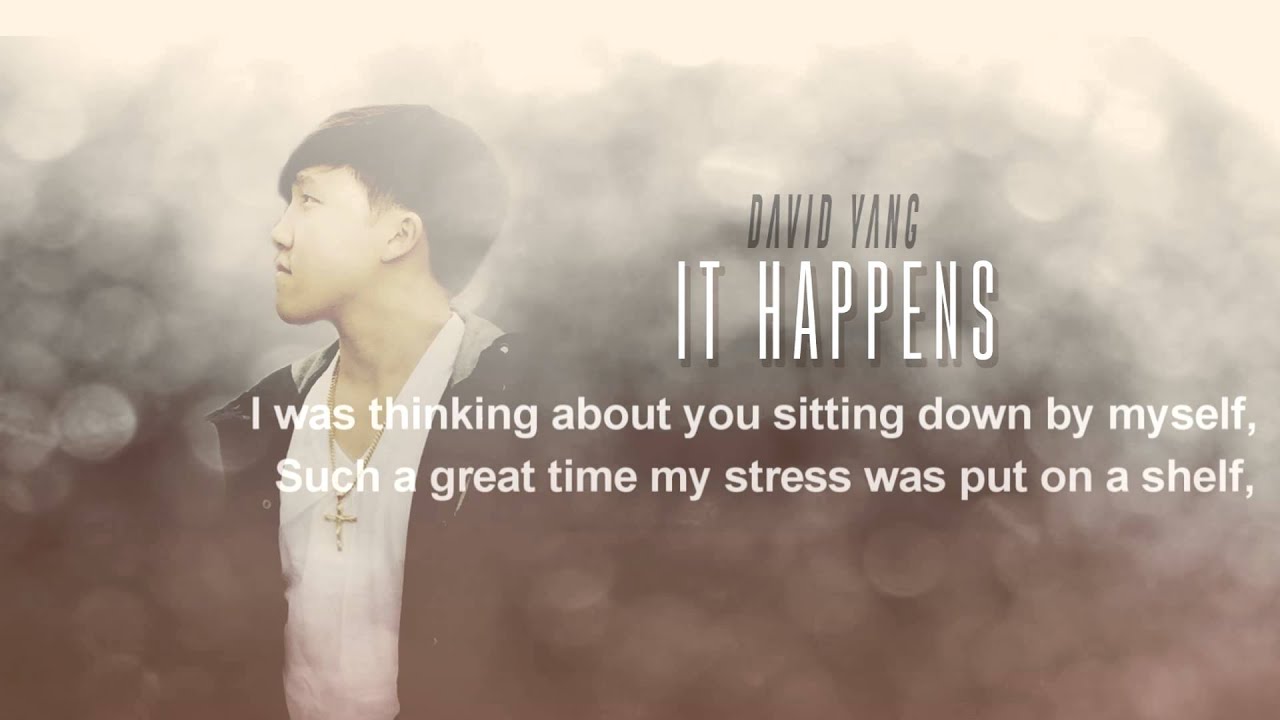 David Yang - It Happens (Lyrics Version) - YouTube