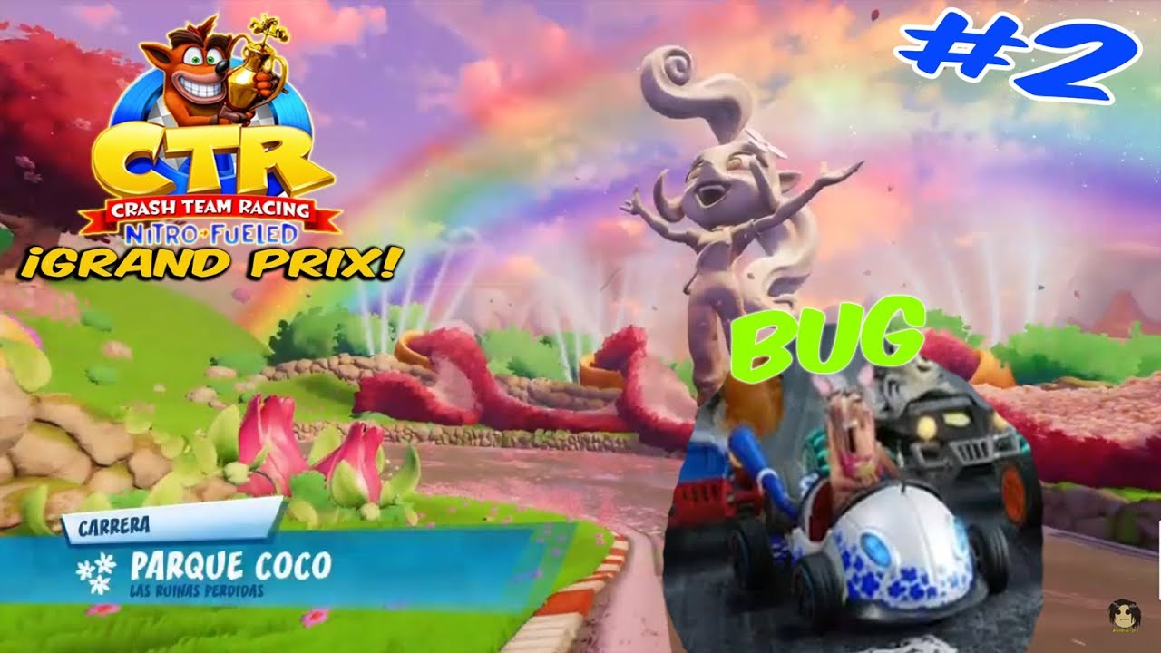 CTR Nitro Fueled - Nuevo Evento Grand Prix! #2 "La de la Honra y el Bug ...
