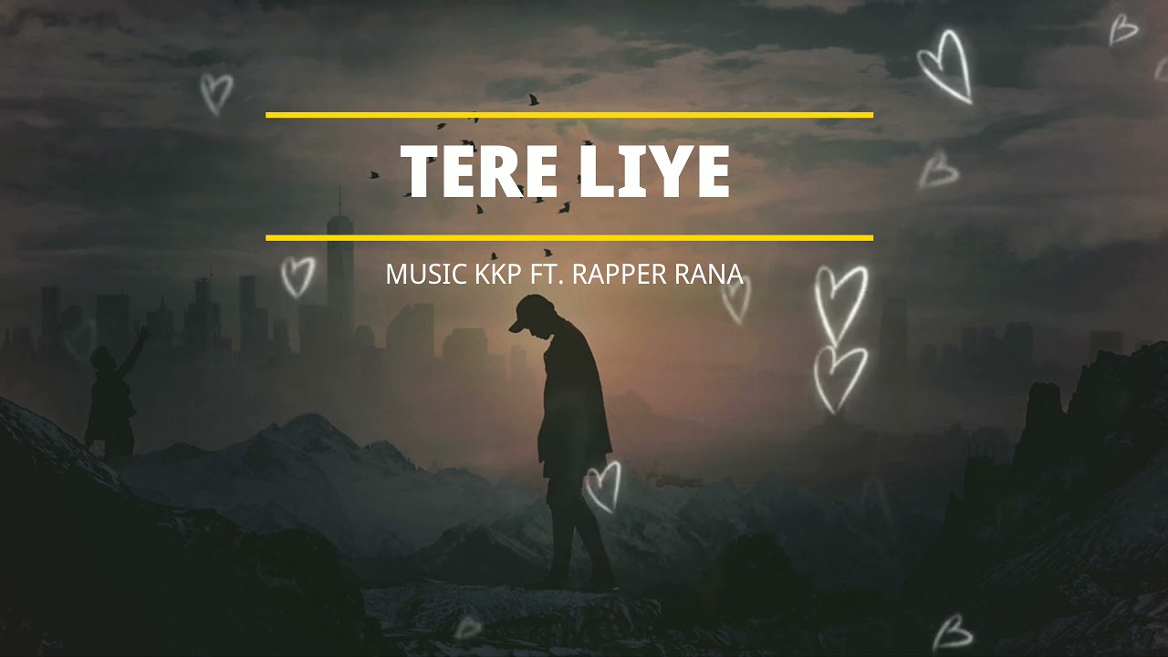 Tere Liya - MUSIC KKP Ft. @Rapper Rana Official Audio - YouTube