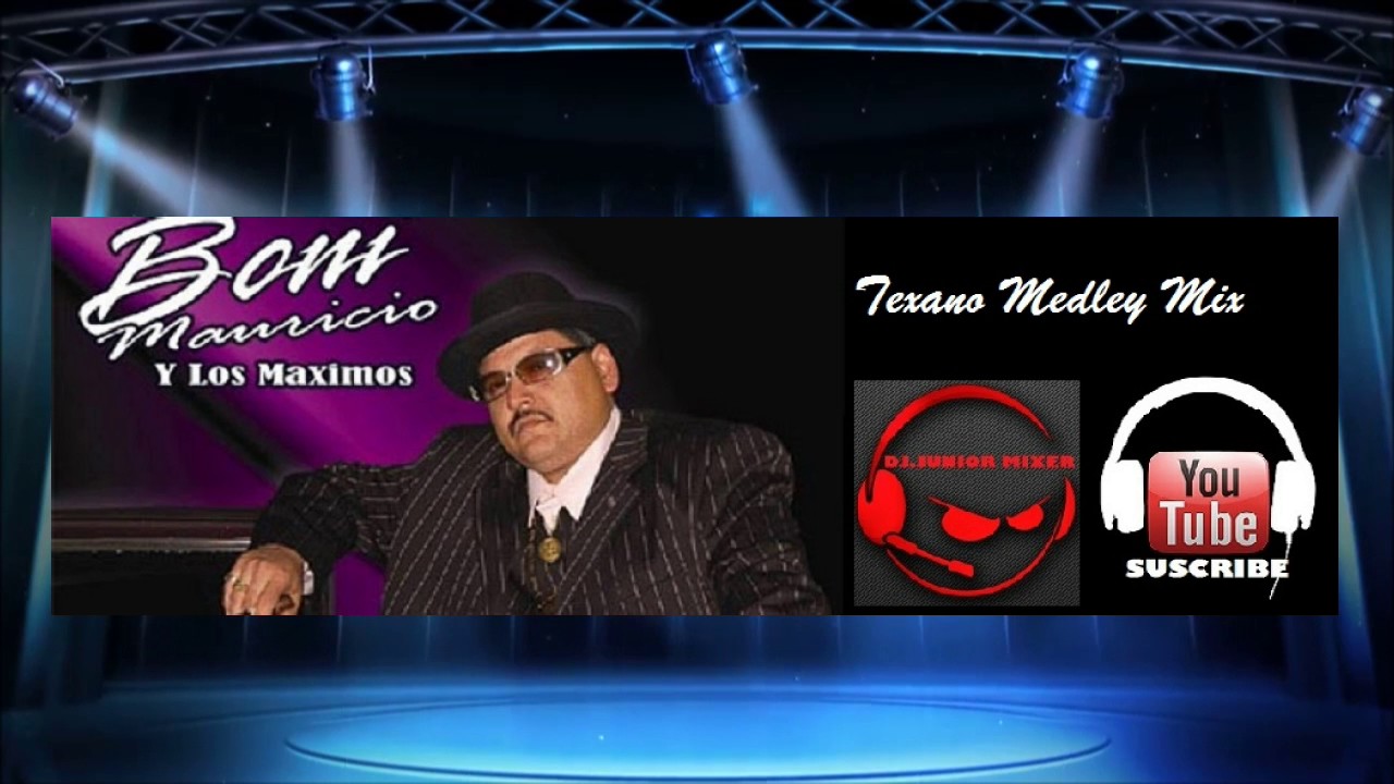 BONI MAURICIO - TEXANO CLASSIC MIX / BY DJ JUNIOR MIXER - YouTube