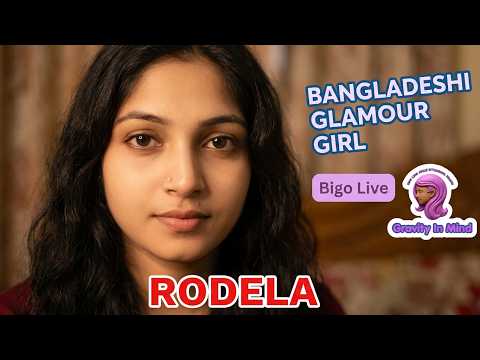 Rodela Bigo Live Bigo hot girl #periscope বাংলাদেশী মেয়ে