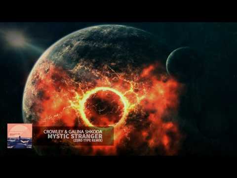 Crowley & Galina Shkoda - Mystic Stranger (Zero Type Electro-House Remix)