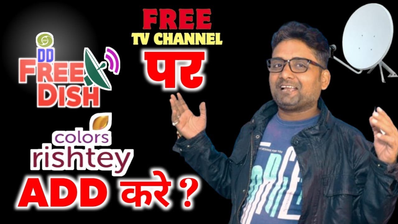 Dd Free Dish Add Colors Rishte || How To Add Sony Pal Channel On Dd ...