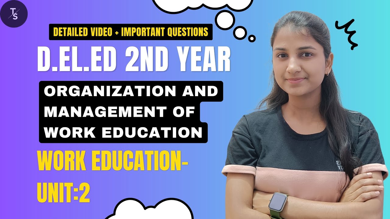 Work Education Unit 2 organisation and management of work education d ...