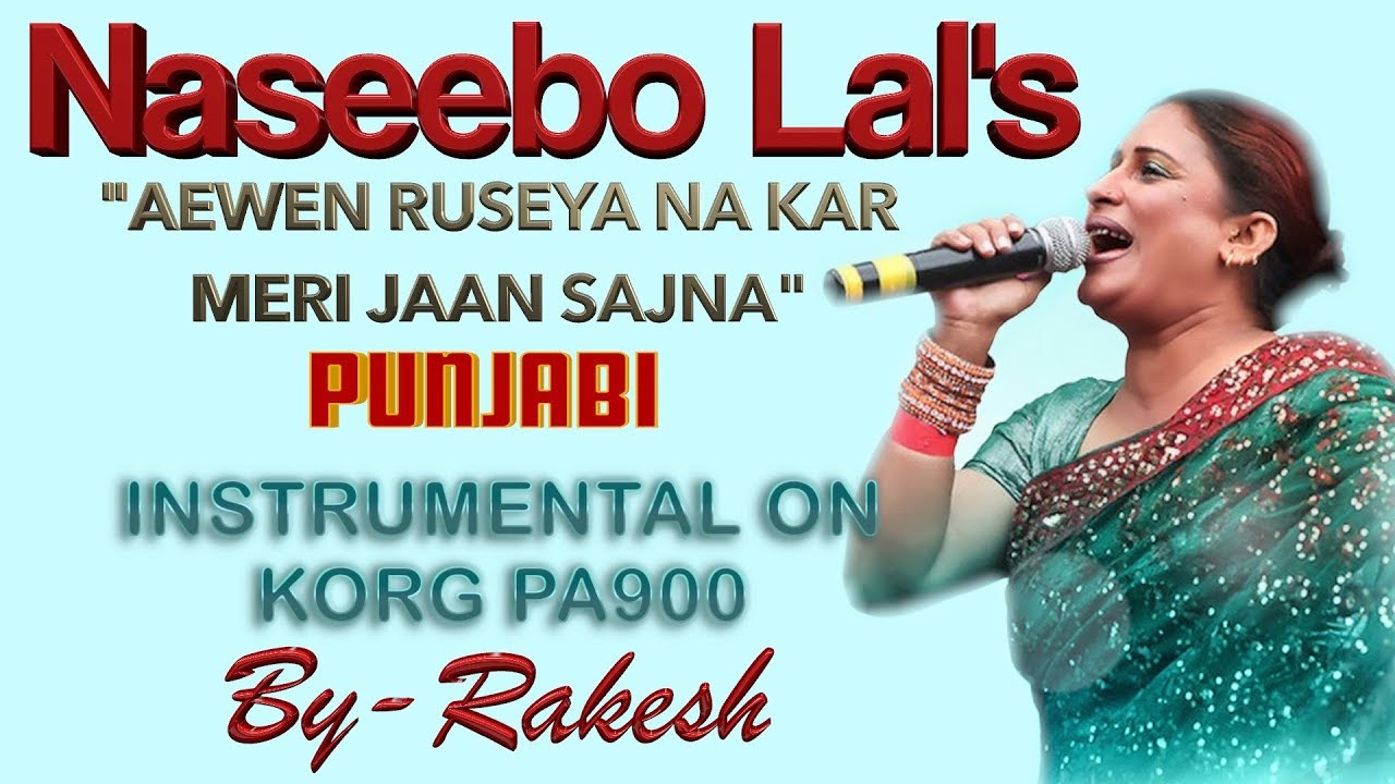 Naseebo lal-aewen ruseya na kar-Instrumental on Korg PA900 - YouTube Music
