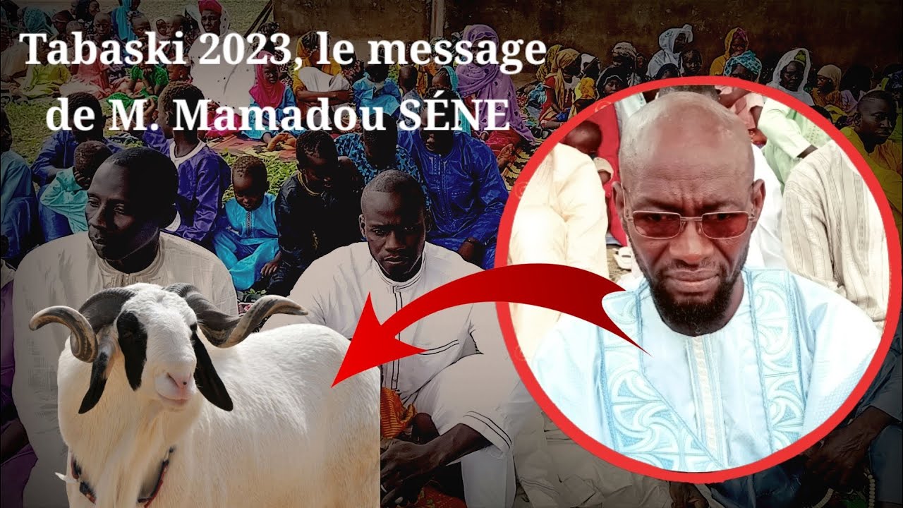 Tabaski 2023 le message de Monsieur Mamadou Séne - YouTube
