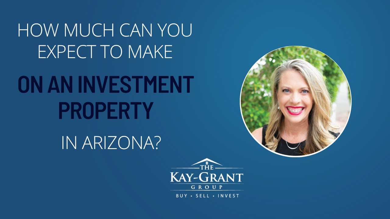 How Much Can You Expect to Make on an Investment Property in Arizona ...