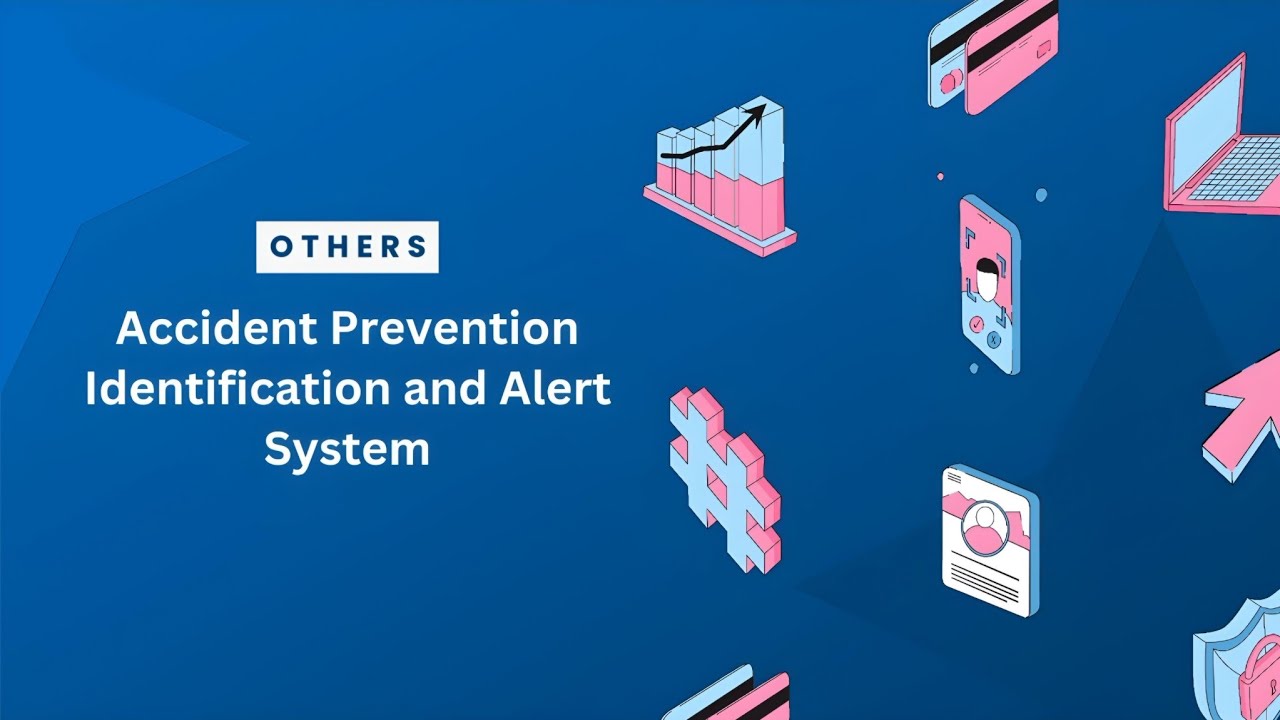 Accident Prevention Identification and Alert System | Project ...