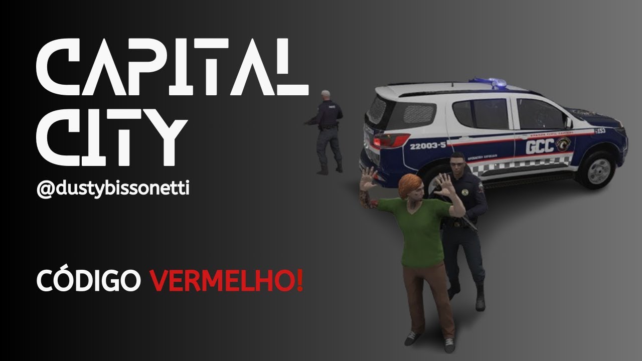 [Gta RP +18] [Capital City] - GCC em ALERTA!! (Código Vermelho) - [GCC ...