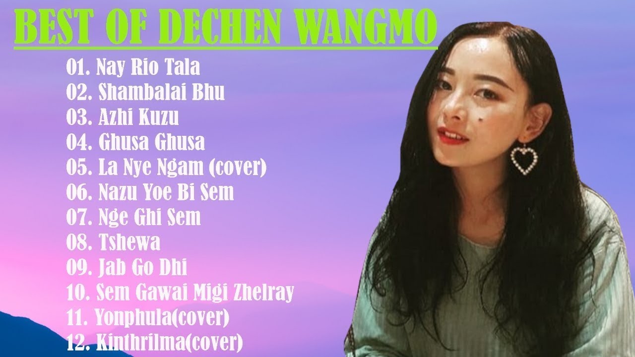 Best of Dechen Wangmo | Bhutanese Songs | Musical Bhutan - YouTube