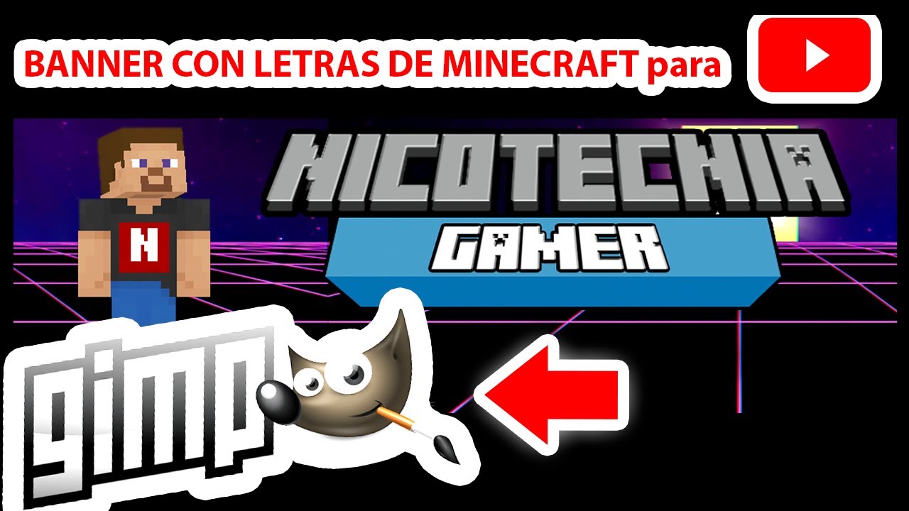 Como hacer un BANNER de MINECRAFT en GIMP para YOUTUBE - YouTube