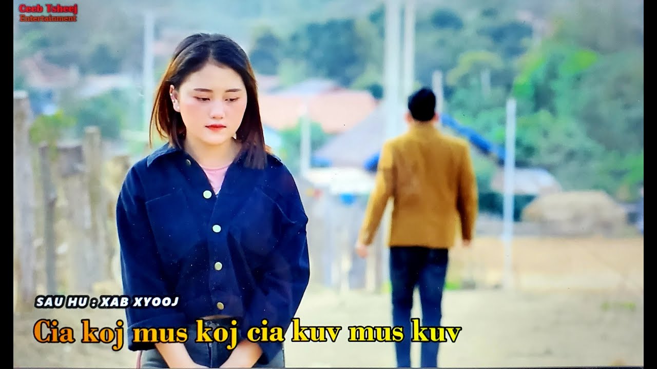 Cia Koj Mus Koj Es Kuv Mus Kuv🤣buy XAB XYOOJ @ 2020 - 22 Official - YouTube