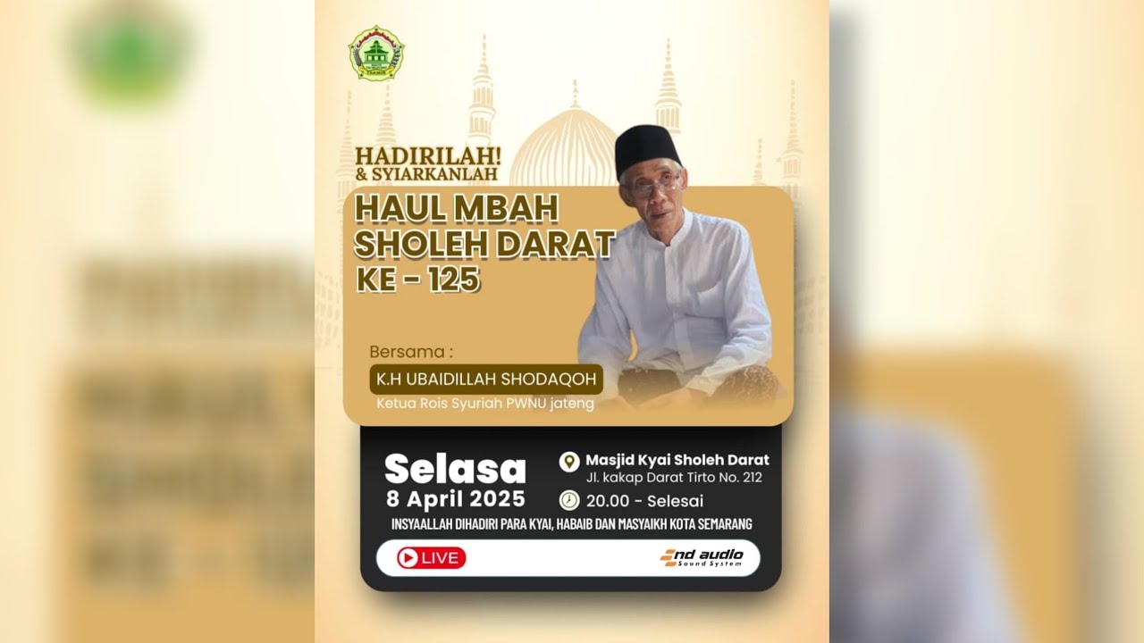 HAUL MBAH SHOLEH DARAT KE - 125 BERSAMA KH UBAIDILLAH SHODAQOH (ROIS ...
