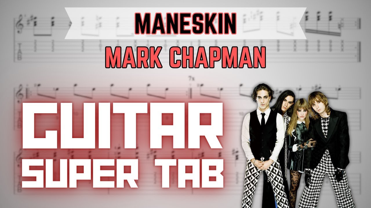 Super Tab™ - Måneskin - Mark Chapman (Full Tab with Fingering & Picking ...