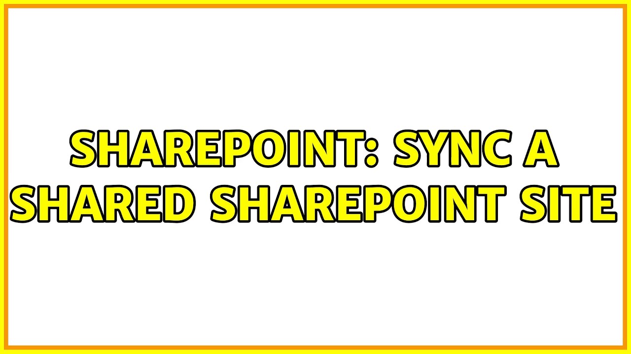 Sharepoint Sync A Shared SharePoint Site YouTube Sharepoint Sync A Shared SharePoint Site YouTube