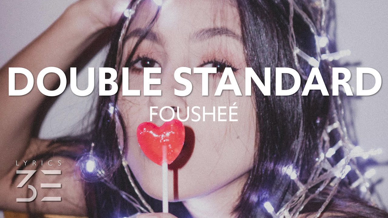 Fousheé - double standard (Lyrics) - YouTube
