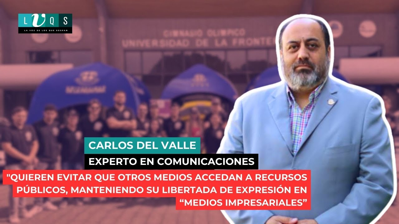 CARLOS DEL VALLE: "QUIEREN EVITAR QUE OTROS MEDIOS ACCEDAN A RECURSOS PÚBLICOS" - YouTube