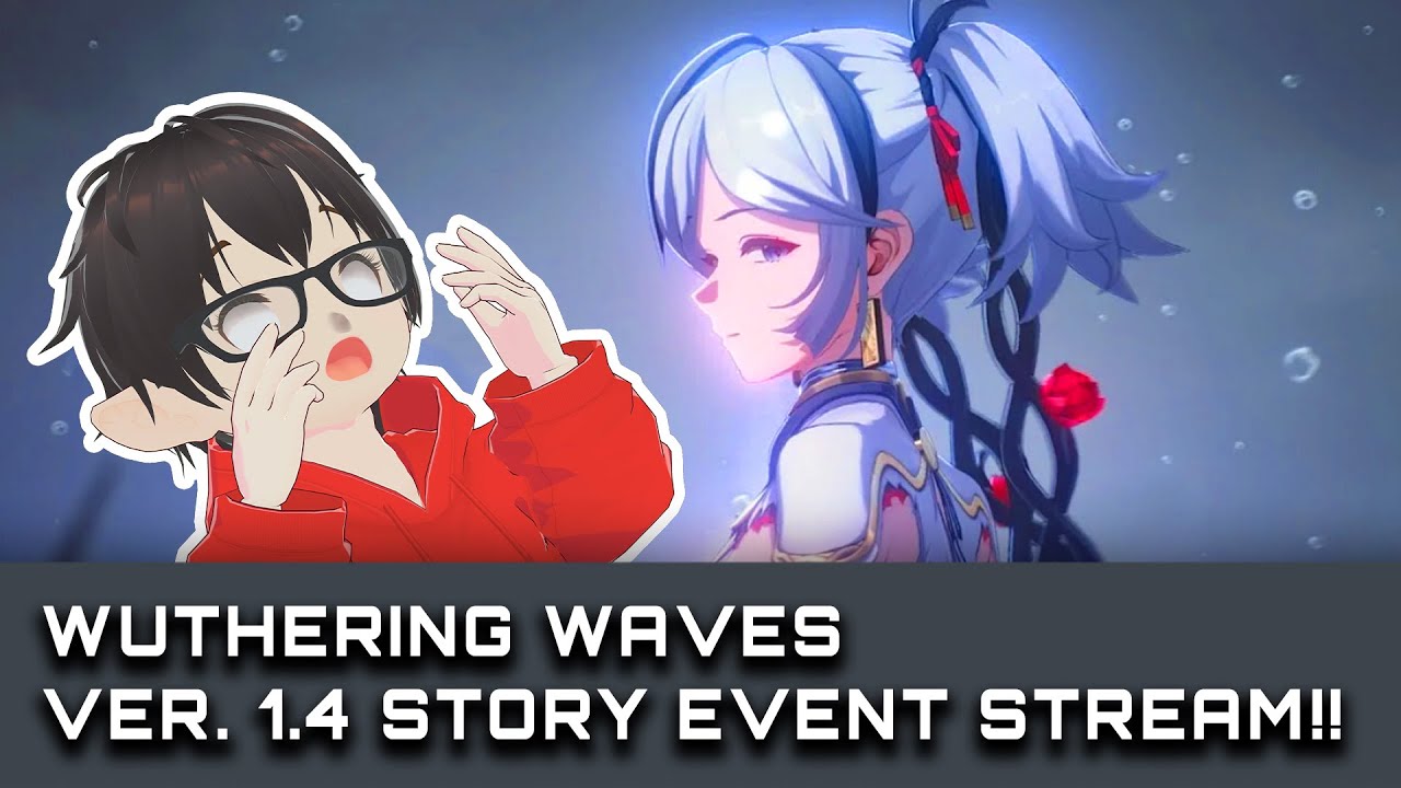 [Wuthering Waves] CAMELLYA !! MAININ STORY WUWA UPDATE 1.4 ! - YouTube