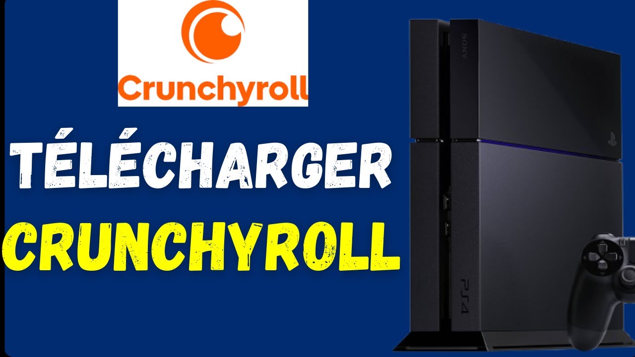 Télécharger Crunchyroll sur PS4 en 2026 (Méthode Simple & Rapide) - YouTube
