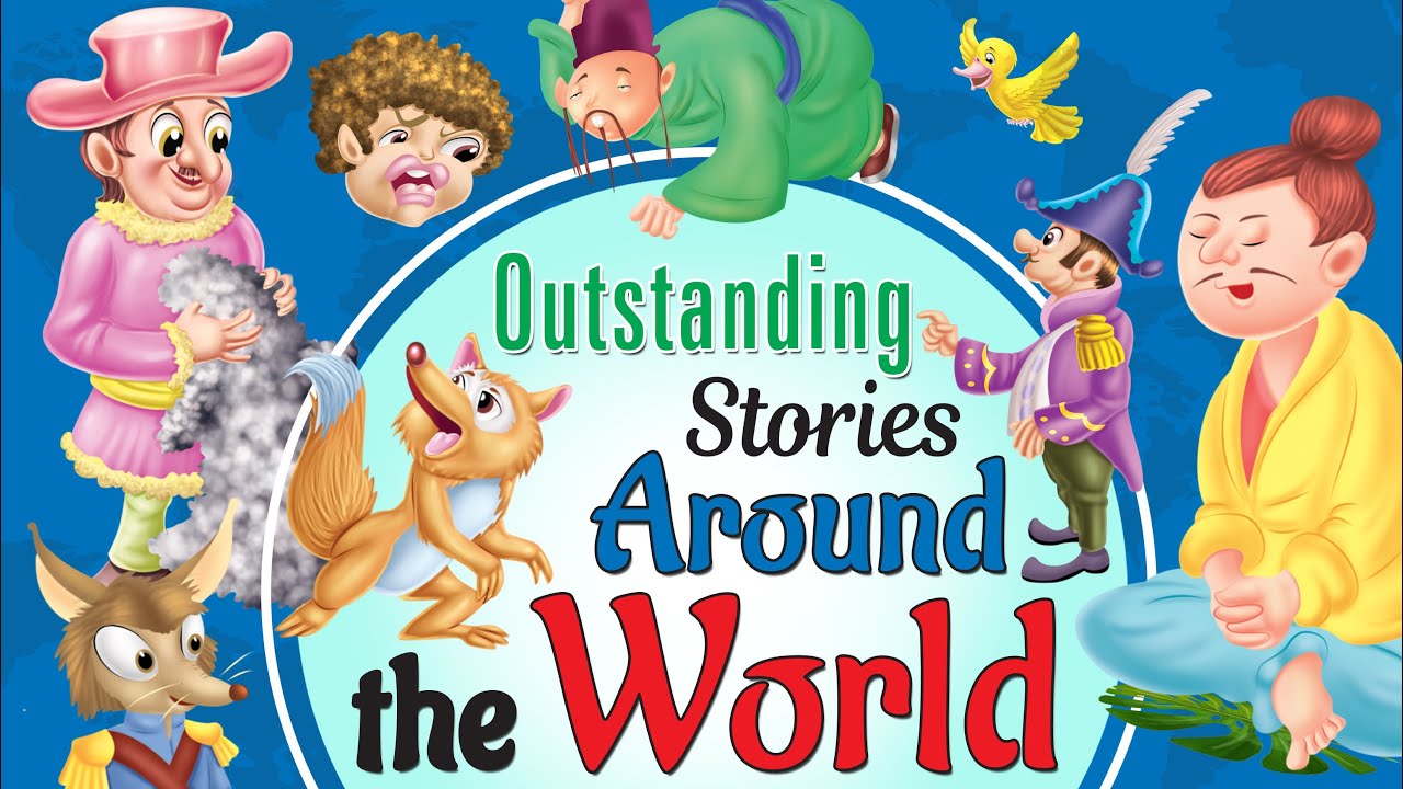 Outstanding Stories around the world - Short Stories for Kids in ...