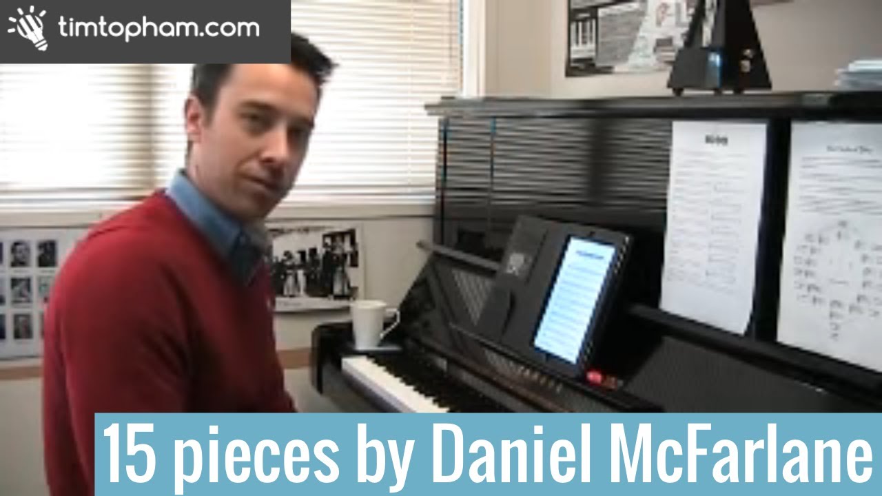 Piano Music for Boys: 15 of the best pieces by Daniel McFarlane - YouTube