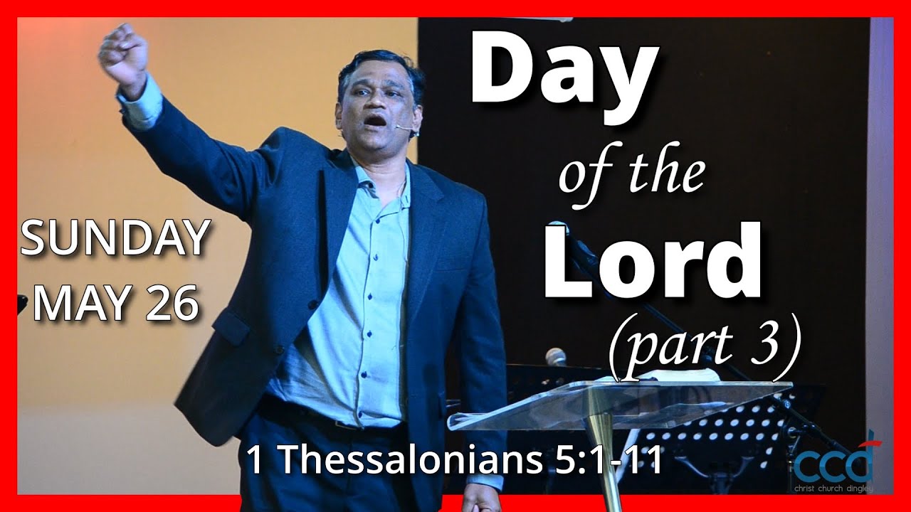 Day of the Lord (pt. 3) (Richard Loh) - May 26 - YouTube