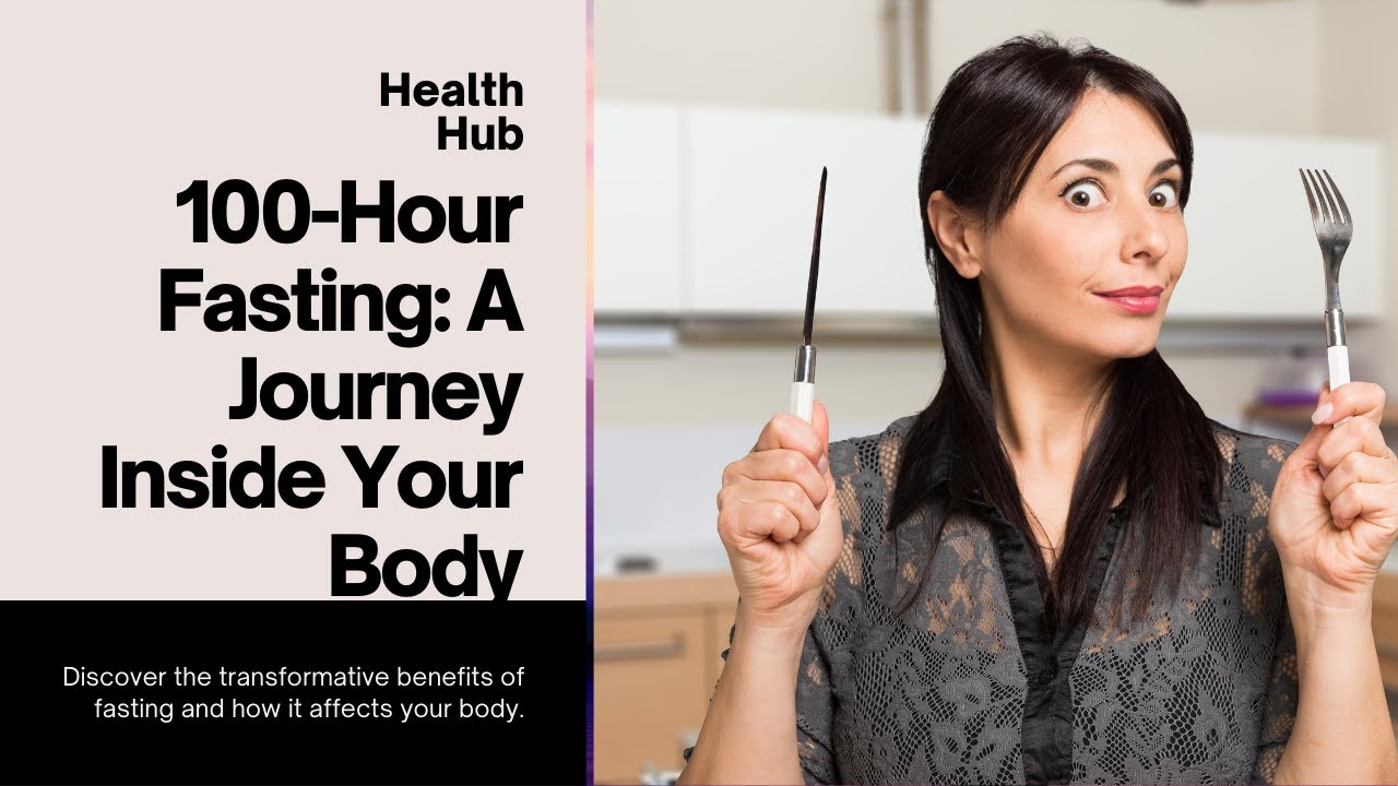 100 Hours Fasting A Journey Inside Your Body - YouTube