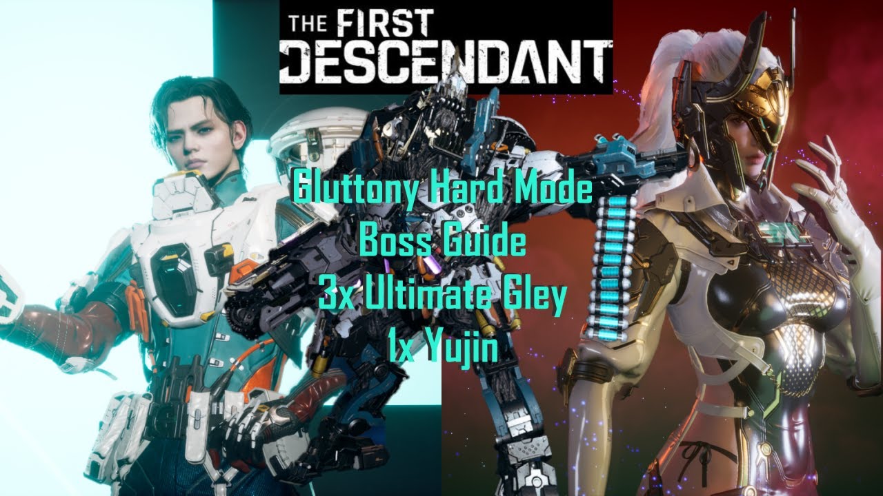 Gluttony Hard Mode Boss Guide // 3x Ultimate Gley 1x Yujin - The First ...